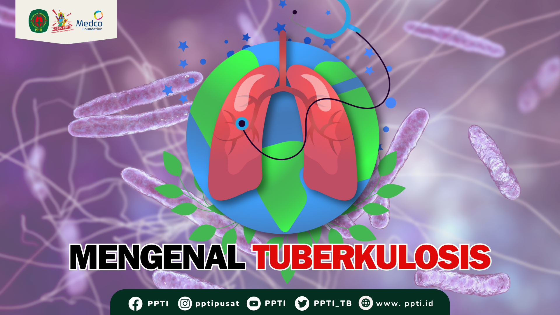 Mengenal TBC: Penyebab, Gejala, dan Cara Mencegah Penularan Tuberkulosis – PPTI